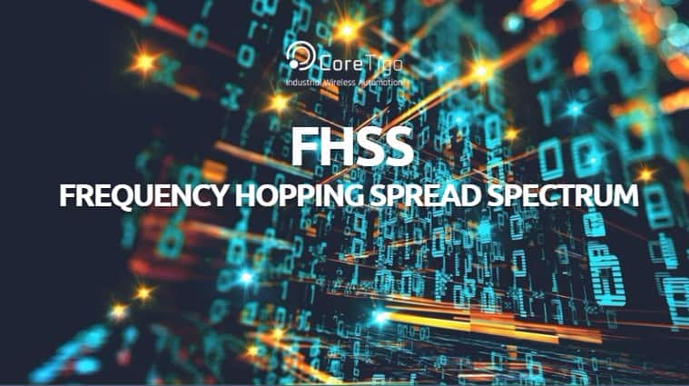 Frequency Hopping Spread Spectrum (FHSS) - CoreTigo